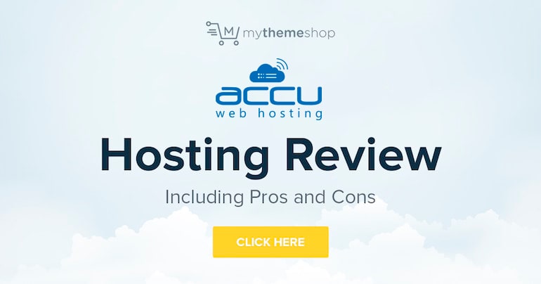 Accuweb Hosting Review Including Pros And Cons Mythemeshop